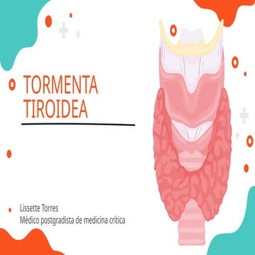 TORMENTA TIROIDEA, GENERALIDADES, DIAGNOSTICO, TRATAMIENTO pptx | PPTX
