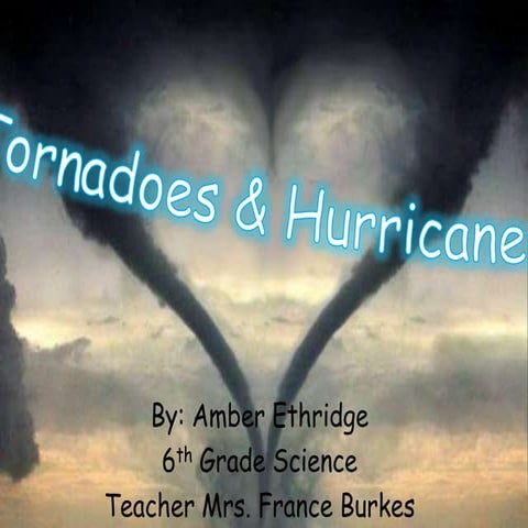 Tornadoes & hurricanes | PPTX