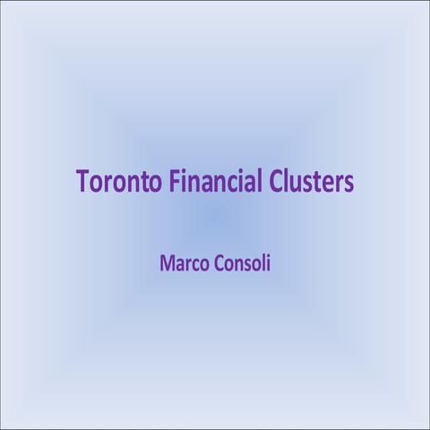 Toronto Financial Cluster | PPT