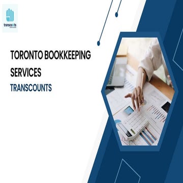 Toronto Bookkeeping Services | Transcounts | PPT