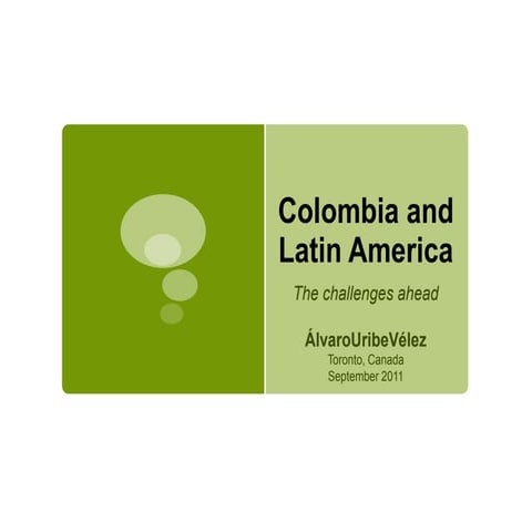 Colombia and latin america - The next challenges | PPT