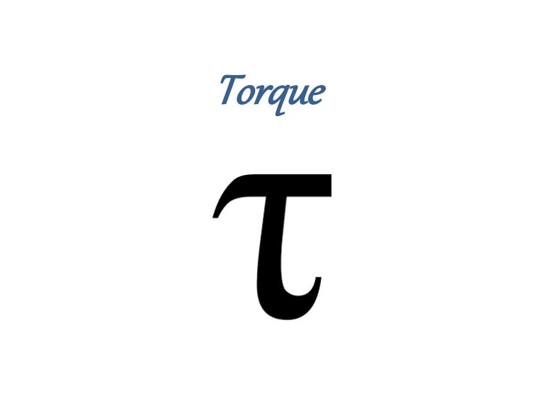 Torque
