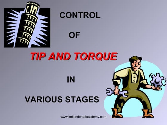 TORQUE AND ITS APPLICATION TO ORTHODONTICS.pptx