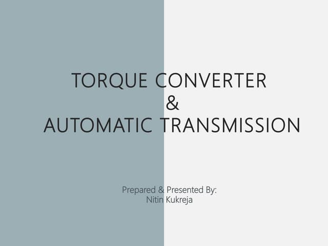 Torque converter In automobile engineering | PPTX