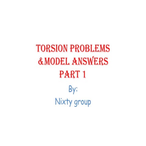 Torsion problems& answers part 1 | PPTX