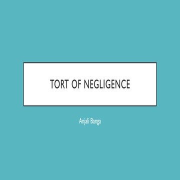Tort of negligence Law of TORTS (LLB, CLAT) | PPTX