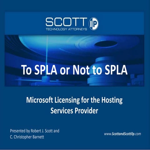 To SPLA or Not to SPLA - Microsoft Licensing for the Hosting Services Provider | PPTX