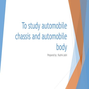 To study automobile chassis and automobile body | PPTX