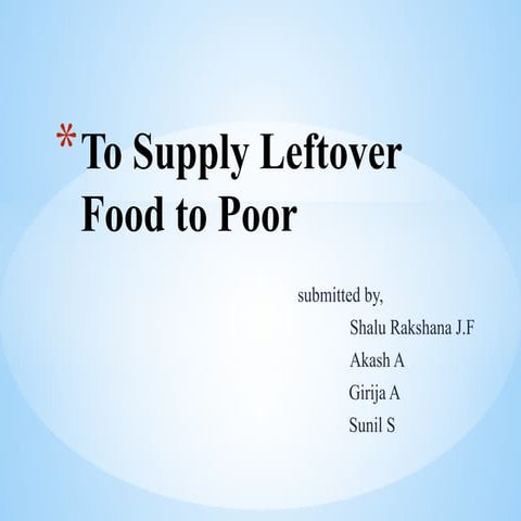 To Supply Leftover Food to Poor.pptxFood delivery is a service that ...
