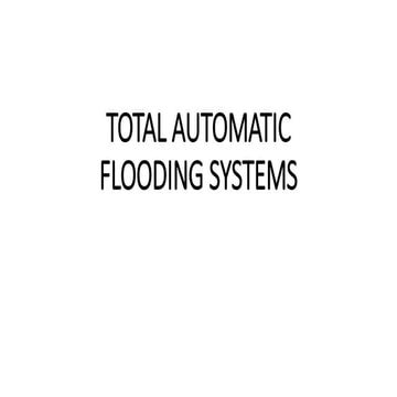 TOTAL AUTOMATIC FLOODING SYSTEMS.pptx