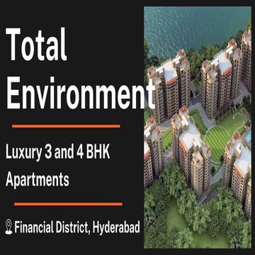 Total Environment, Financial District - Exclusive 3 & 4 BHK Apartments ...
