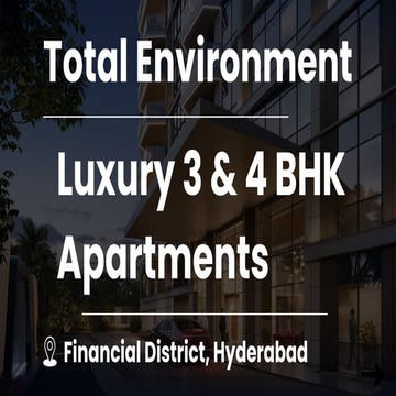 Total Environment - Urban Sophistication Redefined in Hyderabad's ...