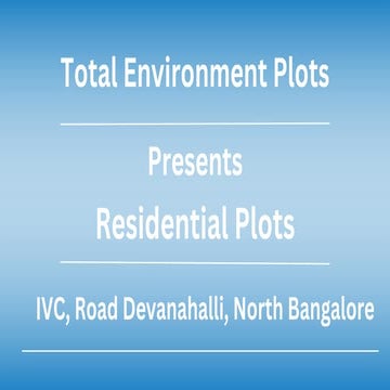 Total Environment Plots - Crafting Your Dream Home Canvas in Scenic IVC ...