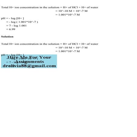 Total H+ ion concentration in the solution = H+ of HCl + H+ of water ...