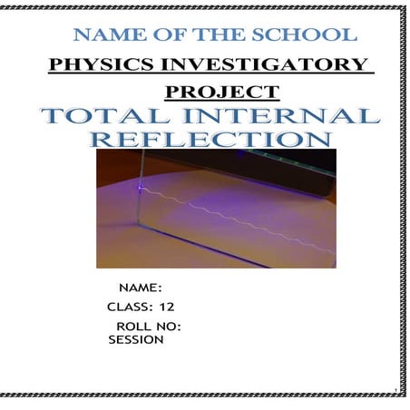 Total Internal Reflection investigatory project | PDF