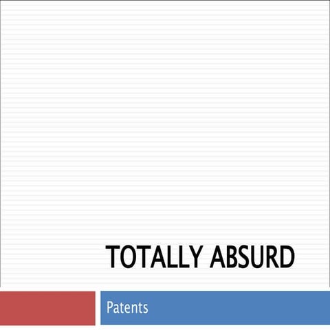 Totally Absurd Patents | PPT