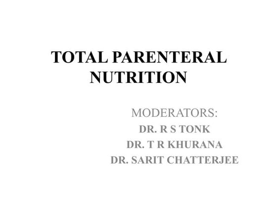 Total parentral nutrition | PPT