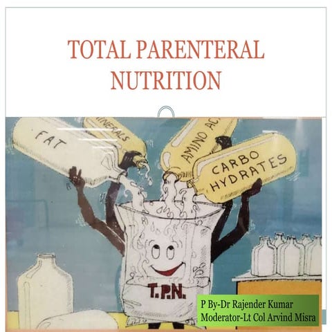 Total parentral nutrition | PPTX