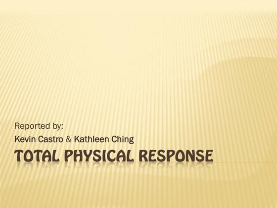 Total Physical Response (TPR Method) | PPTX | Education