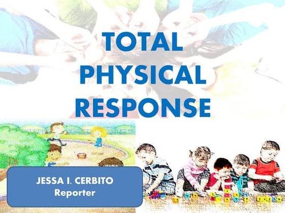 Total Physical Response (TPR Method) | PPTX | Education