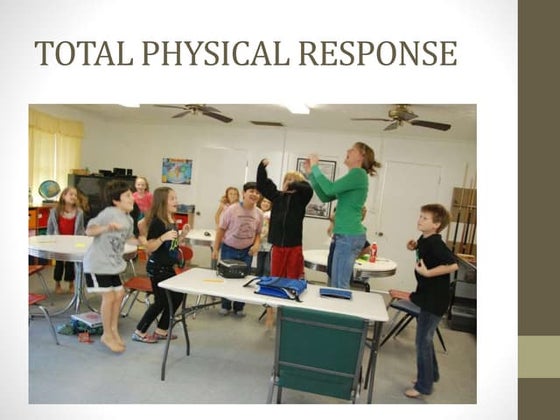 Total Physical Response (TPR Method) | PPTX | Education