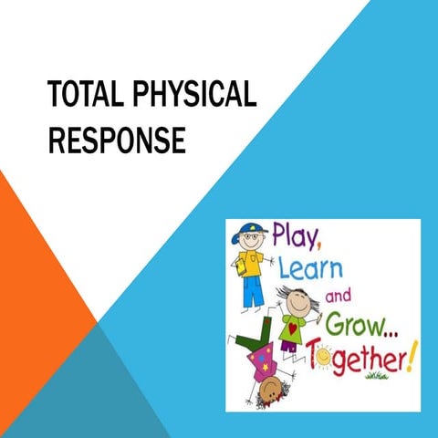 Total physical response | PPTX
