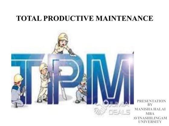 Total productive maintenance (tpm) | PPTX | Business | Business and Finance