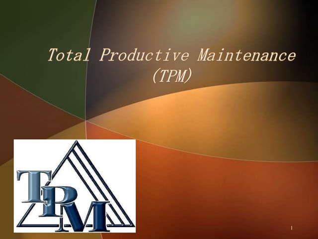 Total productive maintenance (tpm) | PPTX