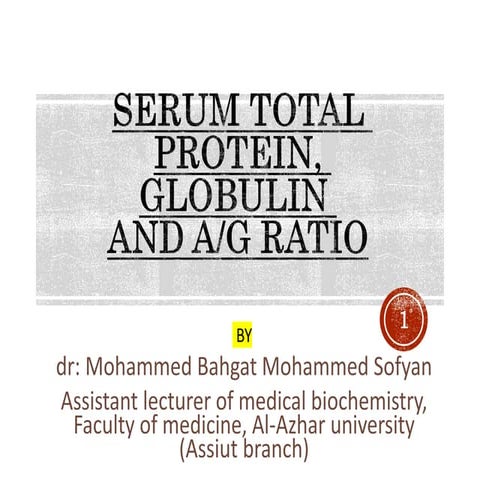 Total protein , globulin and a g ratio | PPSX