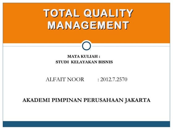 ANALISIS-URGENSI-DAN-PERMASALAHAN-TOTAL-QUALITY-MANAGEMENT-TQM-DALAM-PENGELOLAAN-PENDIDIKAN.pptx