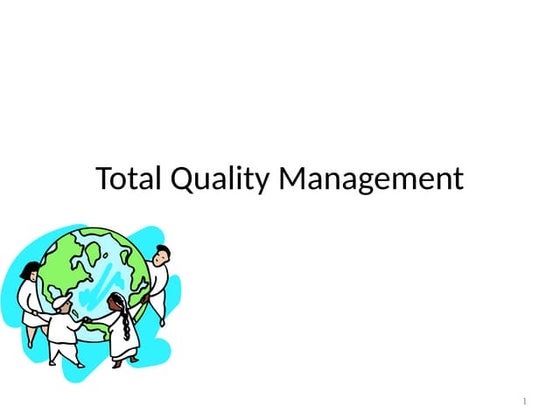 Total Quality Management (TQM) | PPTX | Business Administration | Business