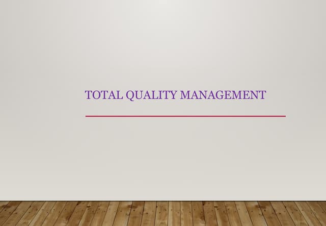 Total Quality Management | PPTX