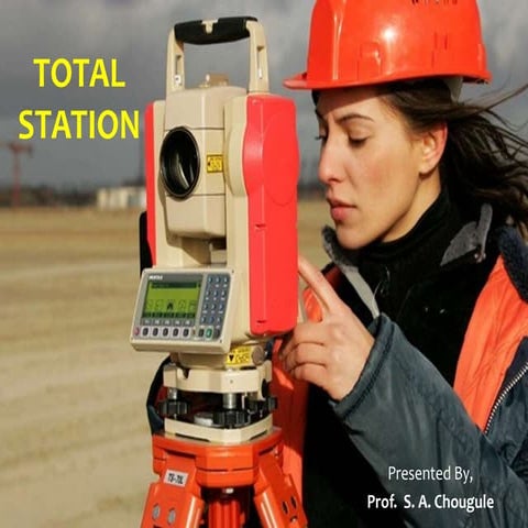 Total station Advanced Surveying Instrument | PPTX
