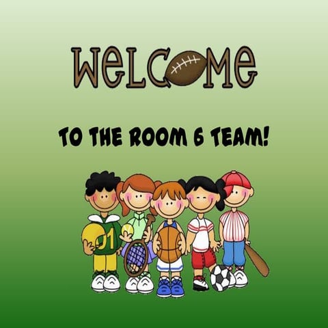 Welcome to the Room 6 Team | PPTX