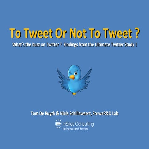 To Tweet Or Not To Tweet | PPT