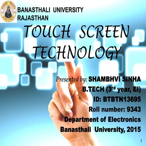 Touch Screen technology | PPTX