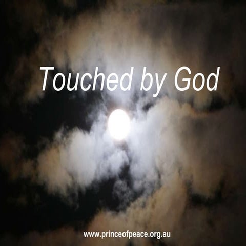 Touched By God | PPT