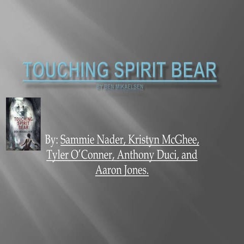 Touching spirit bear