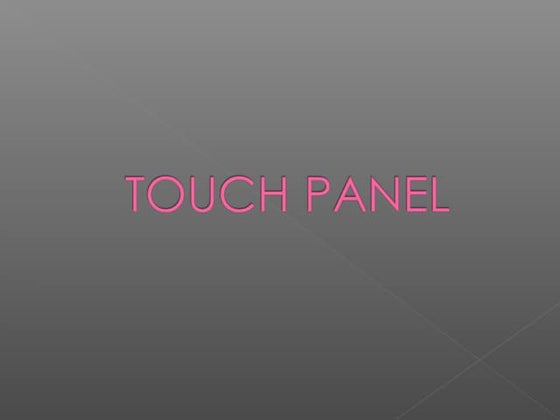 Touch screen technology | PPT