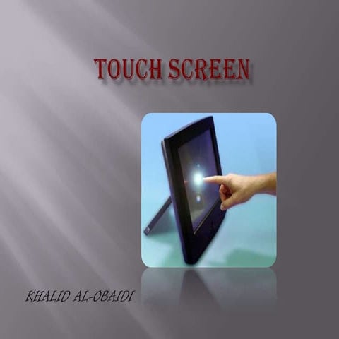 Touch screen | PPTX