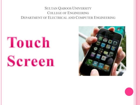 Touch Screen Technology PRESENTATION | PPTX | Smartphones | Consumer Electronics