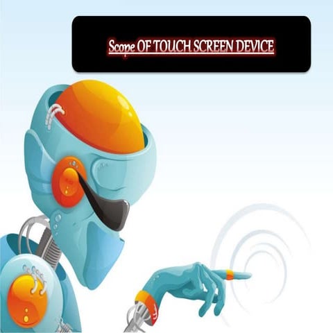 Touch screen ppt | PPT