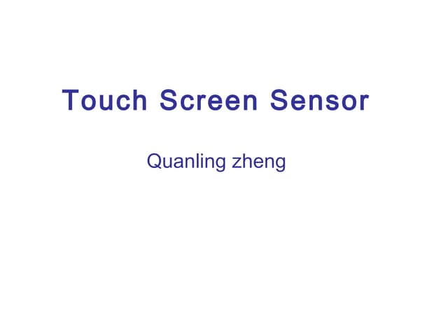 Touch Screen Technology PRESENTATION | PPTX