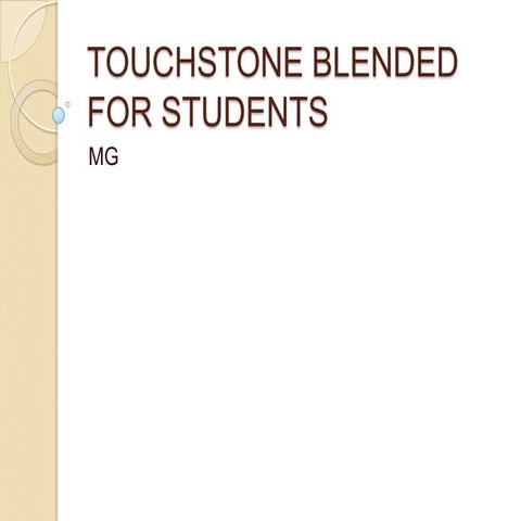 Touchstone blended for students | PPTX