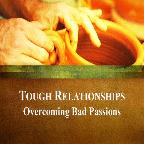 Tough relationships | PPTX | Christianity | Religion & Spirituality