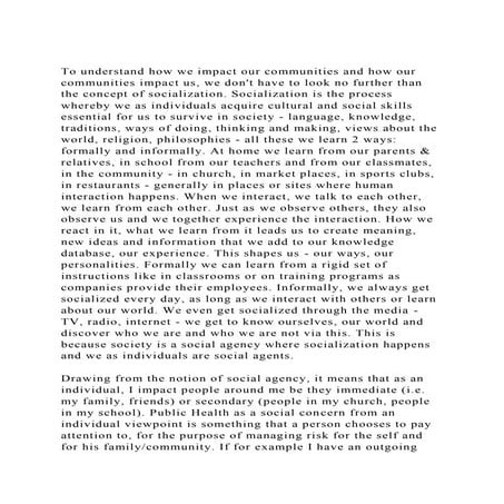 To understand how we impact our communities and how our communitie.docx