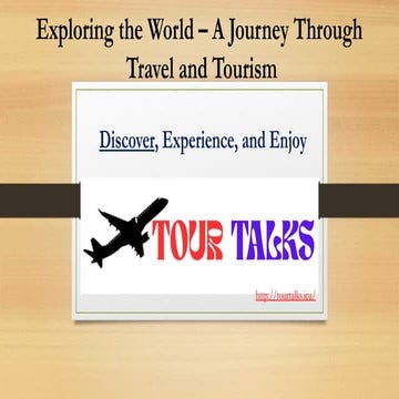 Wanderlust Adventures: A Complete Guide to Tour & Travel | PPTX