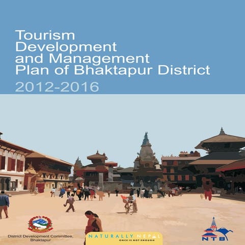 Tourism development and management plan of bhaktapur district (2012 ...