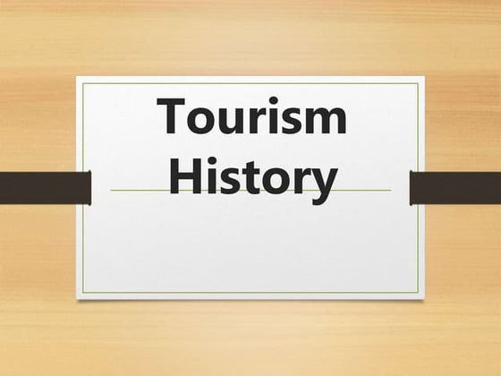 The History of Tourism | PPTX