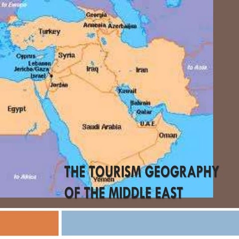 Tourism geography of the Middle East | PPTX | Africa Travel | Travel ...